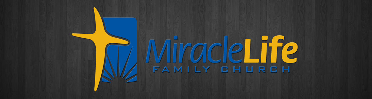 Statement of Faith | Miracle Life Family Church